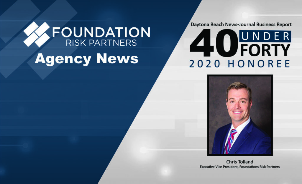 Foundation Risk Partners’ Chris Tolland Named Top 40 Under 40, Daytona ...